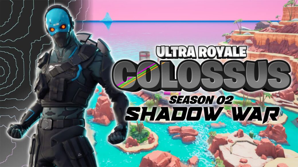🌫️Ultra Royale - Colossus | Season 02🌫 [ jaffie ] – Fortnite Creative ...