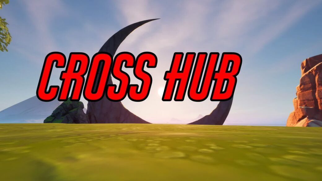 Cross Map Hub [ cross0 ] – Fortnite Creative Map Code