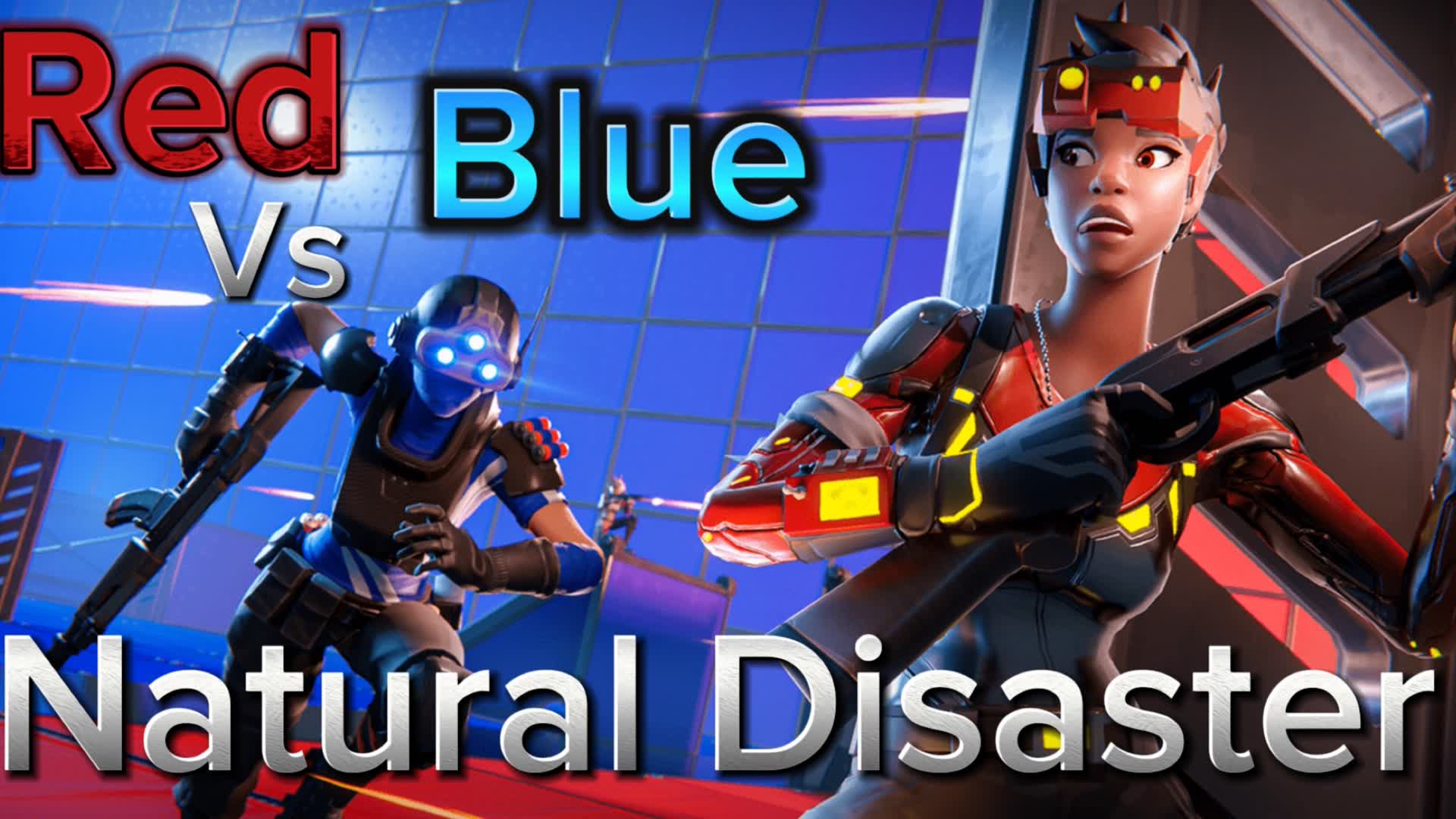 Red VS Blue Natural Disasters 2 [ steelnoah595 ] – Fortnite Creative ...