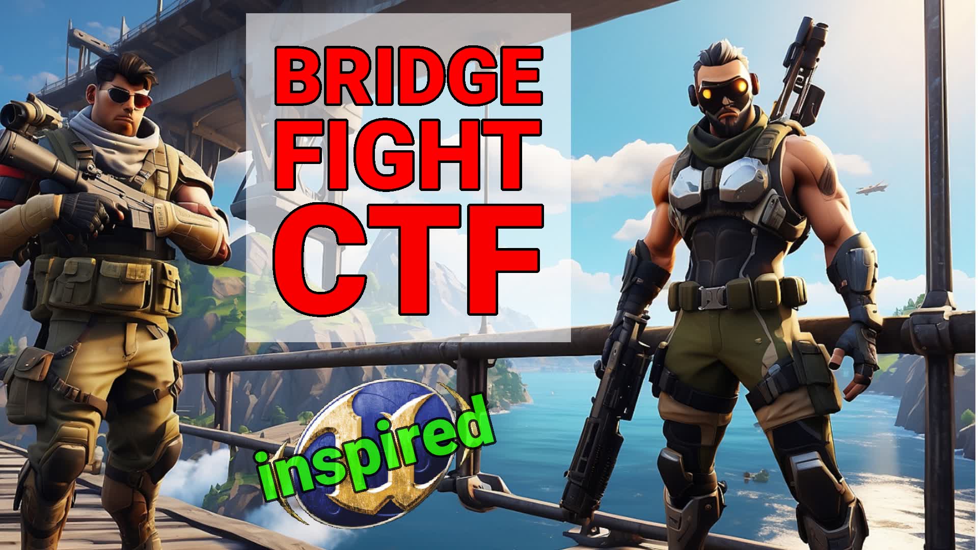 Bridge Fight CTF (UT Mode) [ tschi ] – Fortnite Creative Map Code
