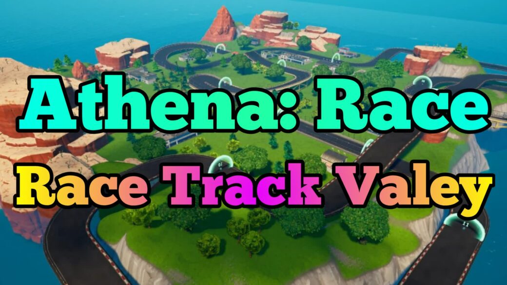 ATHENA: RACETRACK VALEY [ rick_atyam_domi ] – Fortnite Creative Map Code