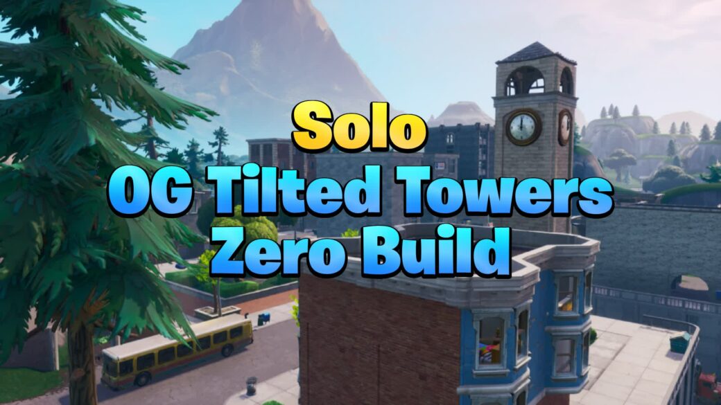 Solo OG Tilted Zero Build BR [ thatboyclay ] – Fortnite Creative Map Code
