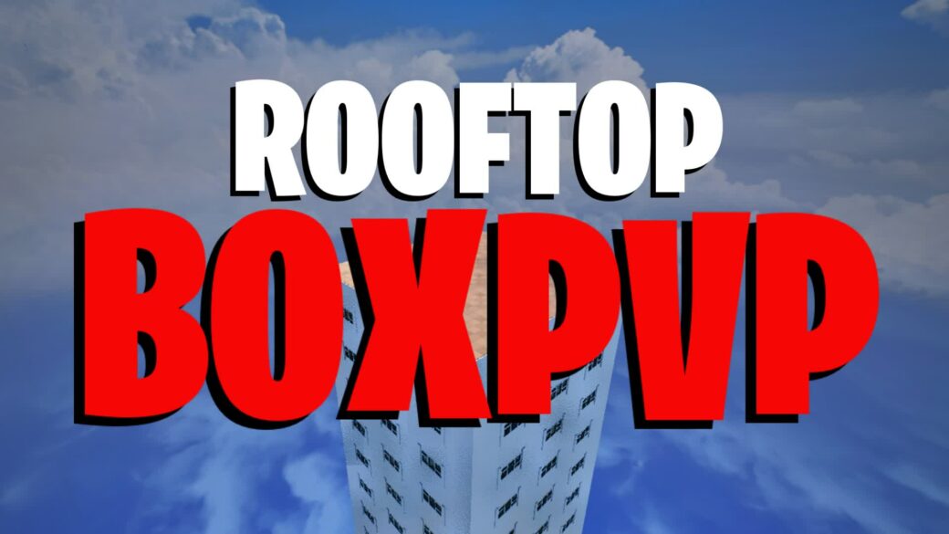Rooftop BoxPvp [ kingbailey ] – Fortnite Creative Map Code