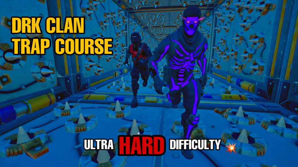 DRK CLAN TRAP COURSE [ iixove ] – Fortnite Creative Map Code