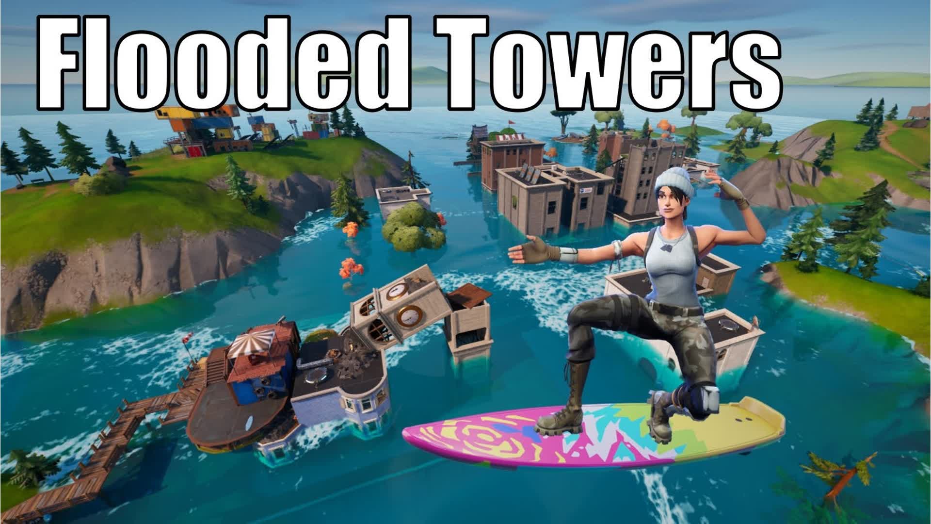 Flooded Towers [ trogers-22 ] – Fortnite Creative Map Code