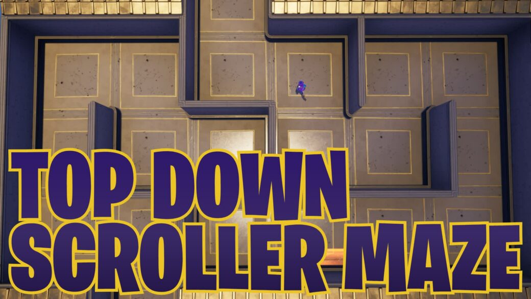 Top Down Scroller Maze [ minimalgameplay ] – Fortnite Creative Map Code