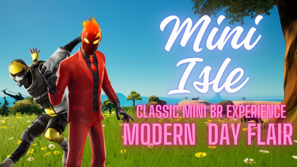 Mini Isle - Classic Mini BR [ Furnace ] – Fortnite Creative Map Code