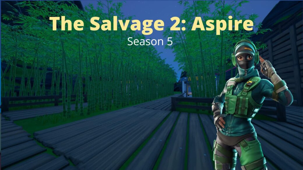 The salvage 2: Aspire [ aki ] – Fortnite Creative Map Code