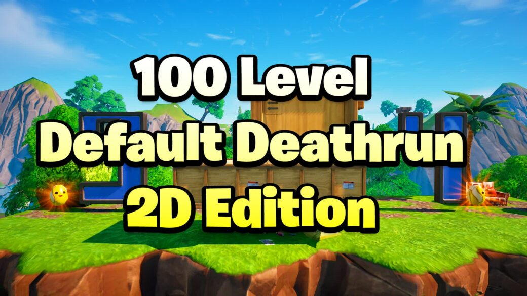 2D Default Deathrun - 100 Levels [ regaljr ] – Fortnite Creative Map Code