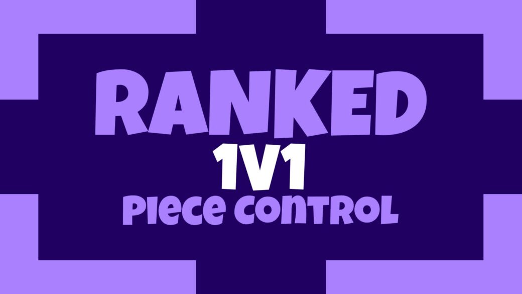 RANKED 1V1 PIECE CONTROL [ sky0709 ] – Fortnite Creative Map Code