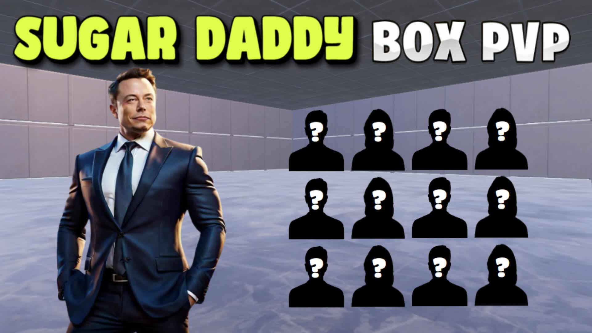 🥰Sugar Daddy BOX PvP📦 [ grxg ] – Fortnite Creative Map Code