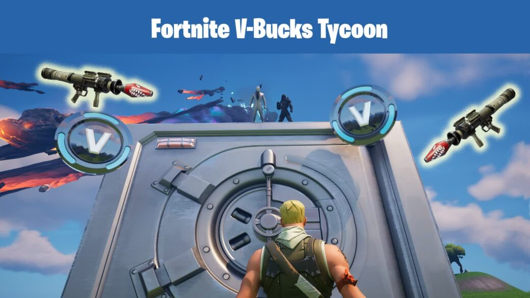 VBucks Tycoon [ itmti ] – Fortnite Creative Map Code