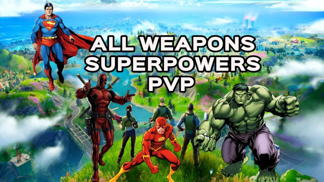 ALL WEAPONS WITH SUPERPOWERS PVP [ evfishy ] – Fortnite Creative Map Code