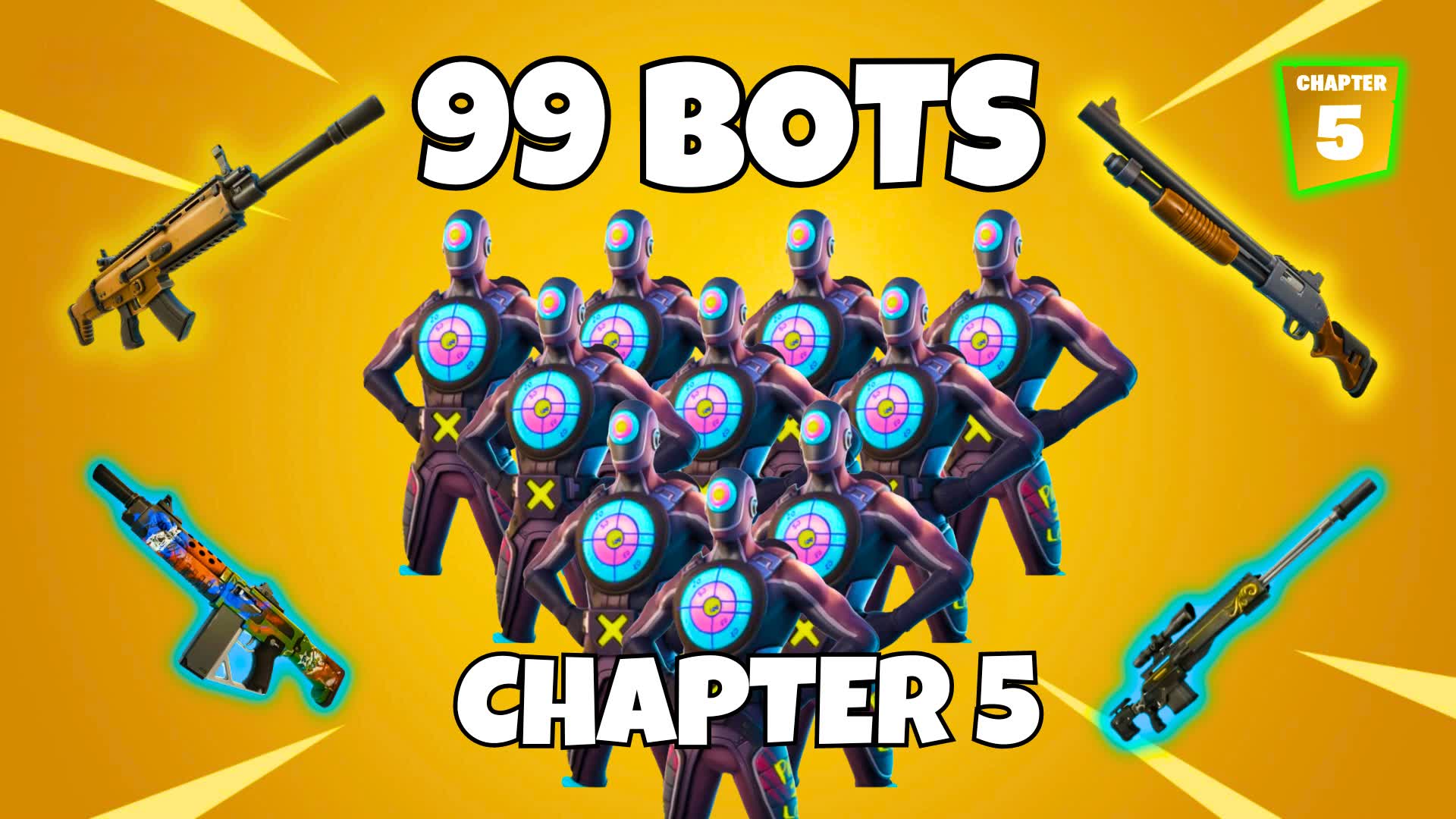 CHAPTER 5 - 99 BOT ROYALE [ belizefn ] – Fortnite Creative Map Code