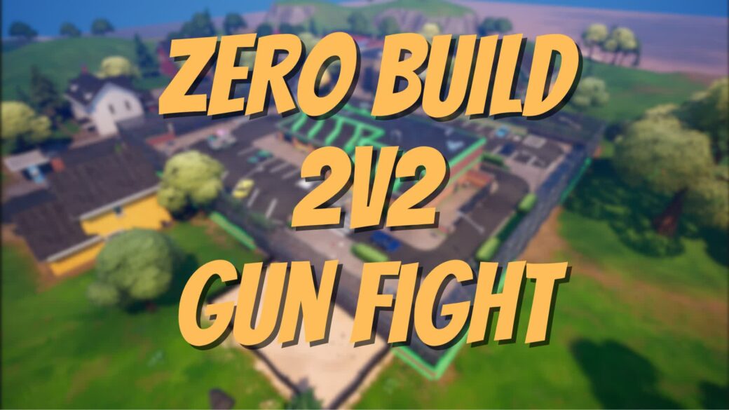 Zero Build 2v2 Gun Fight [ elbarbudoo ] – Fortnite Creative Map Code