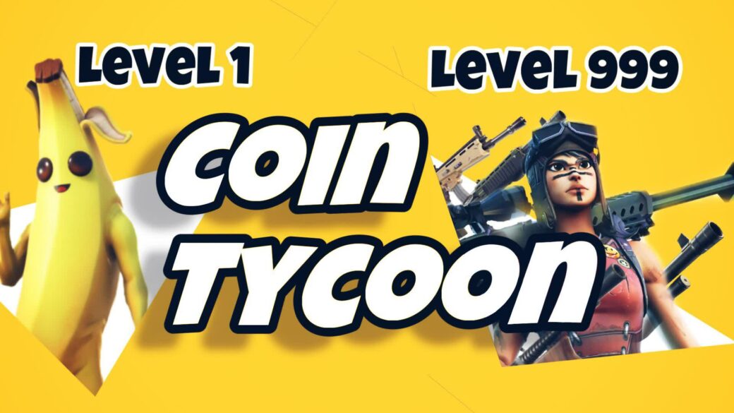 Coin Tycoon [ itesy ] – Fortnite Creative Map Code