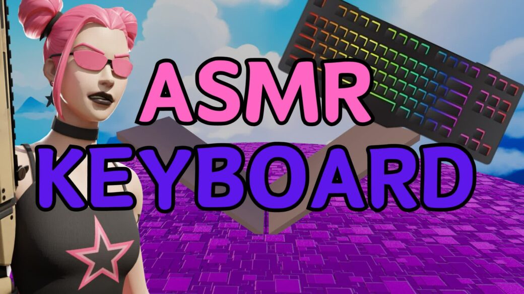 ASMR KEYBOARD 1V1 🎶⌨ [ aznom ] – Fortnite Creative Map Code