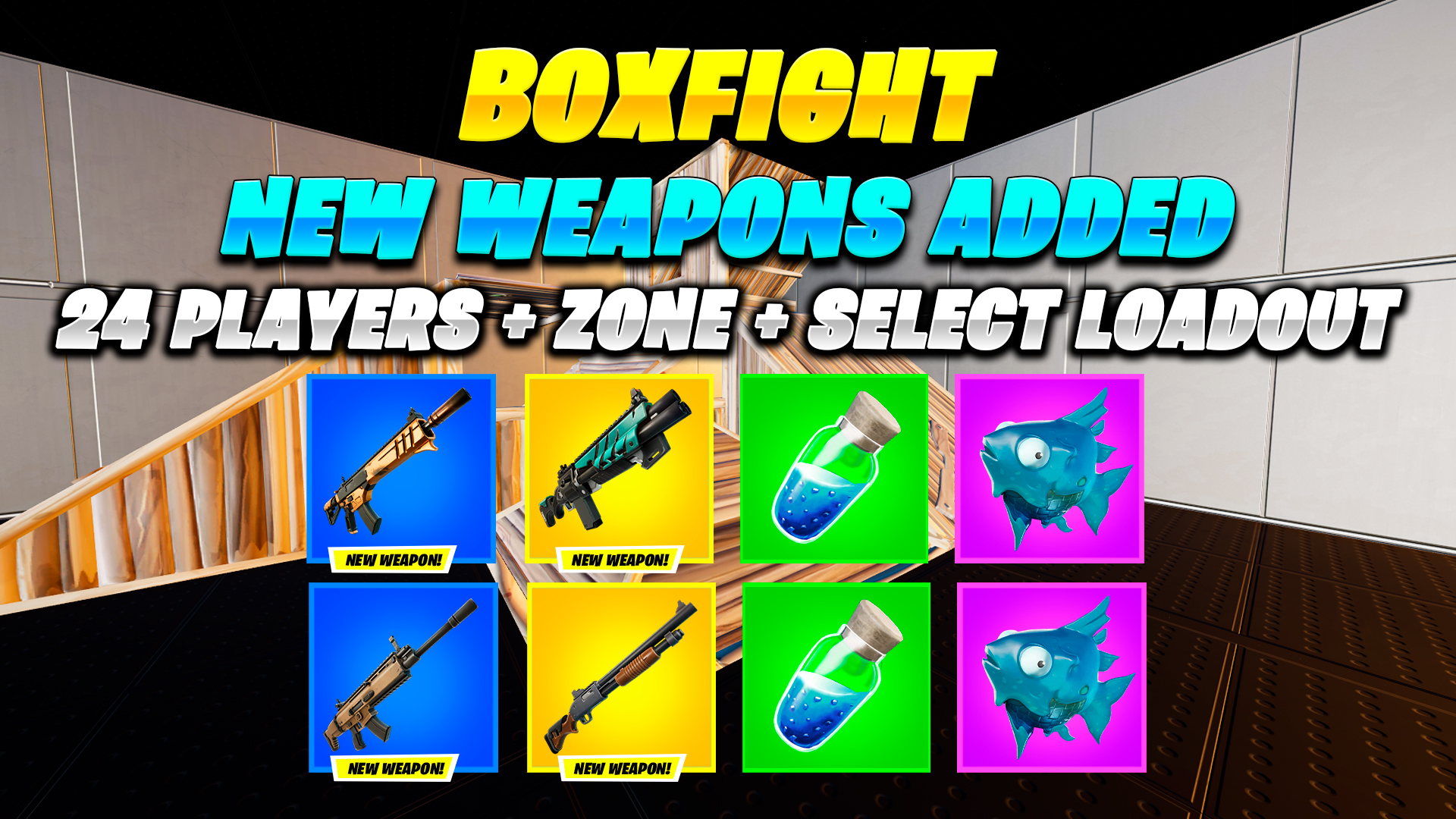 BOX FIGHT NEW WEAPONS| FNCH [ chilenito ] – Fortnite Creative Map Code