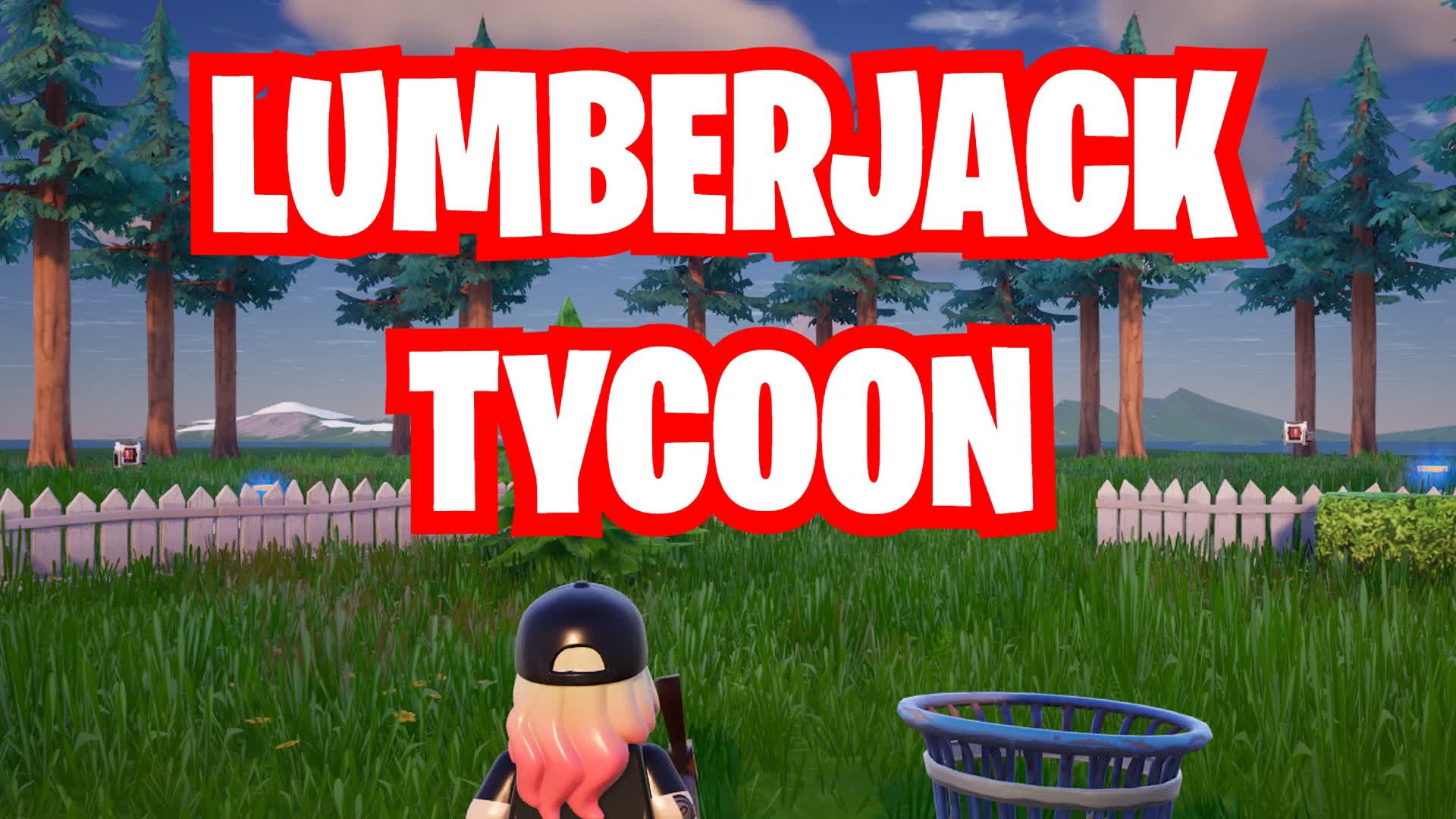 Lumberjack Tycoon [ radiantlamb ] – Fortnite Creative Map Code