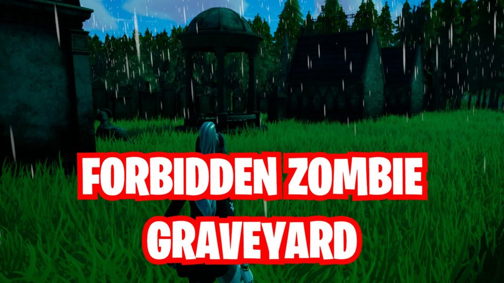 Forbidden Zombie Graveyard [ radiantlamb ] – Fortnite Creative Map Code