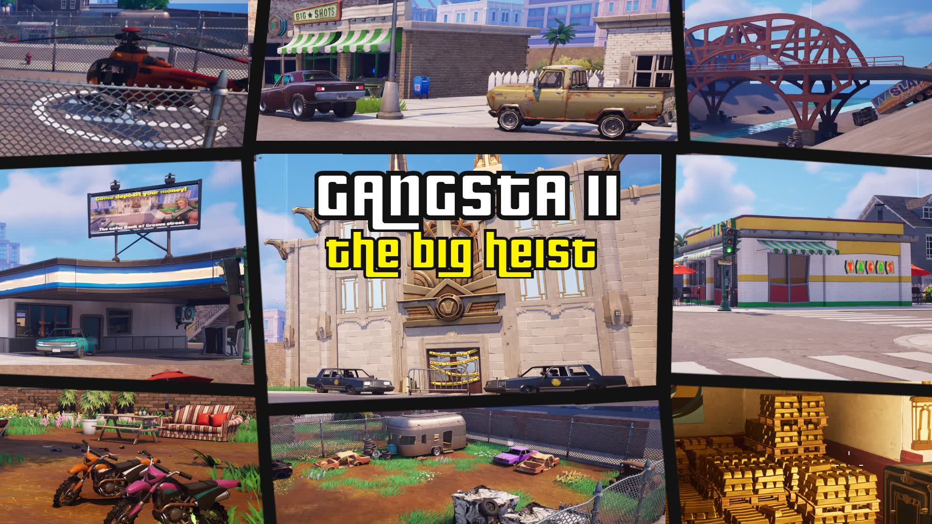 Gangsta 2 - The big Heist [ spongebob_lab ] – Fortnite Creative Map Code