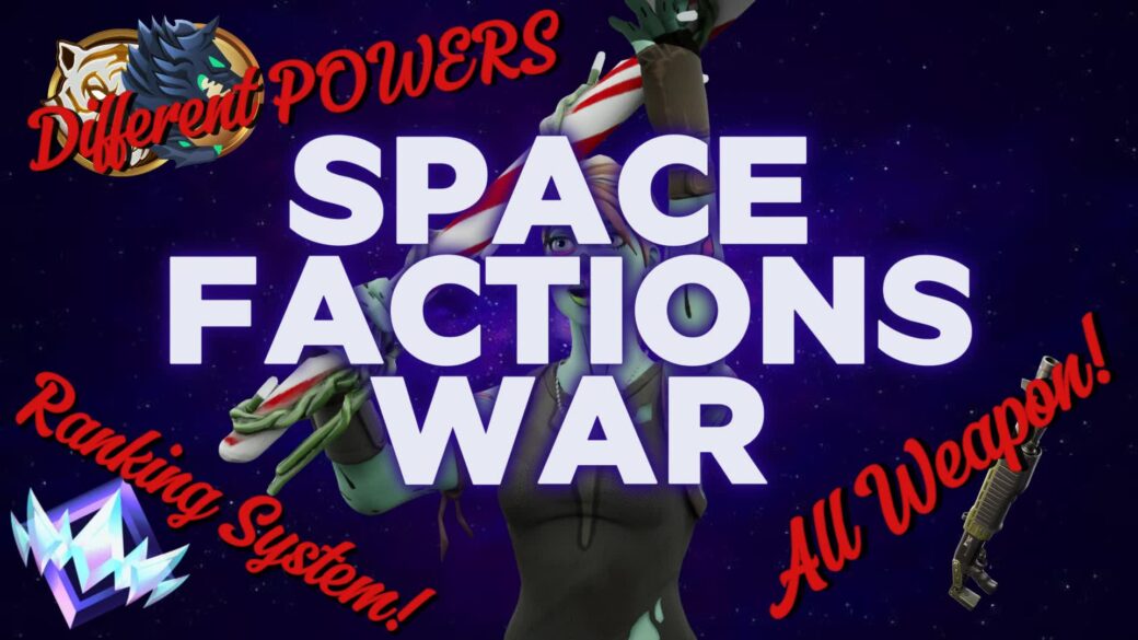 SPACE FACTIONS WAR [ futubb ] – Fortnite Creative Map Code
