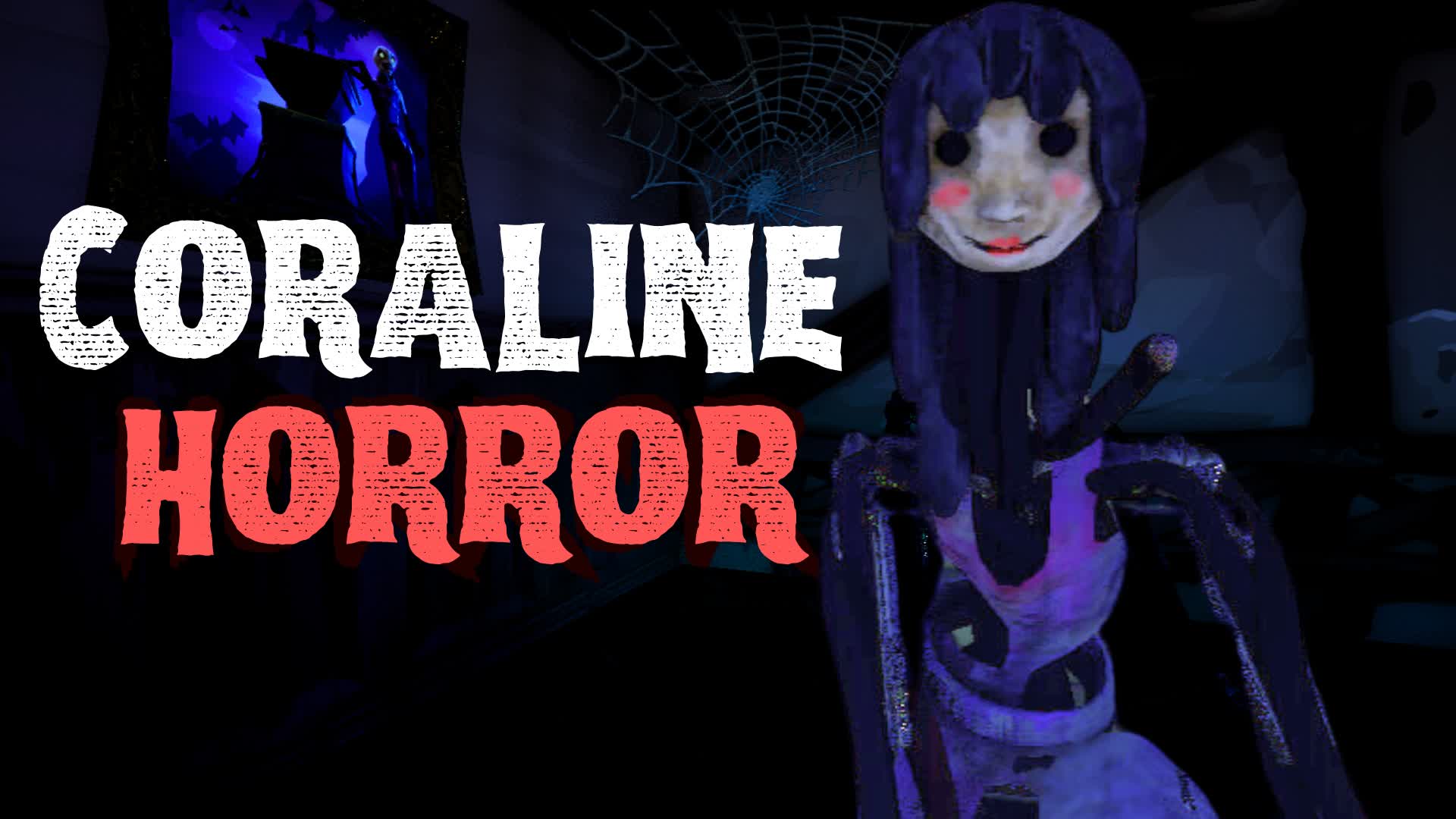 CORALINE [HORROR] [ outset ] – Fortnite Creative Map Code