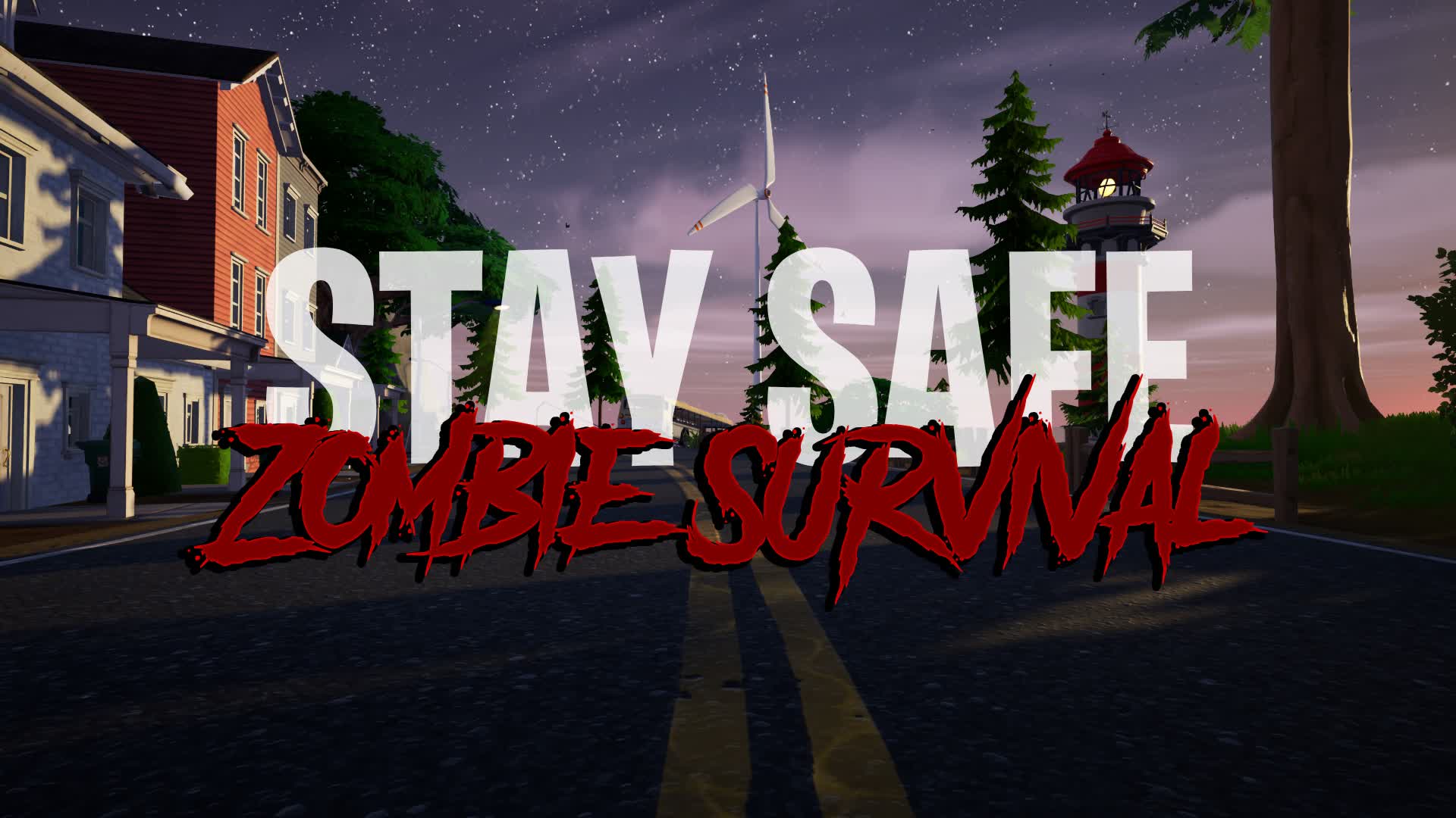Stay Safe | Zombie Survival [ huantaps ] – Fortnite Creative Map Code