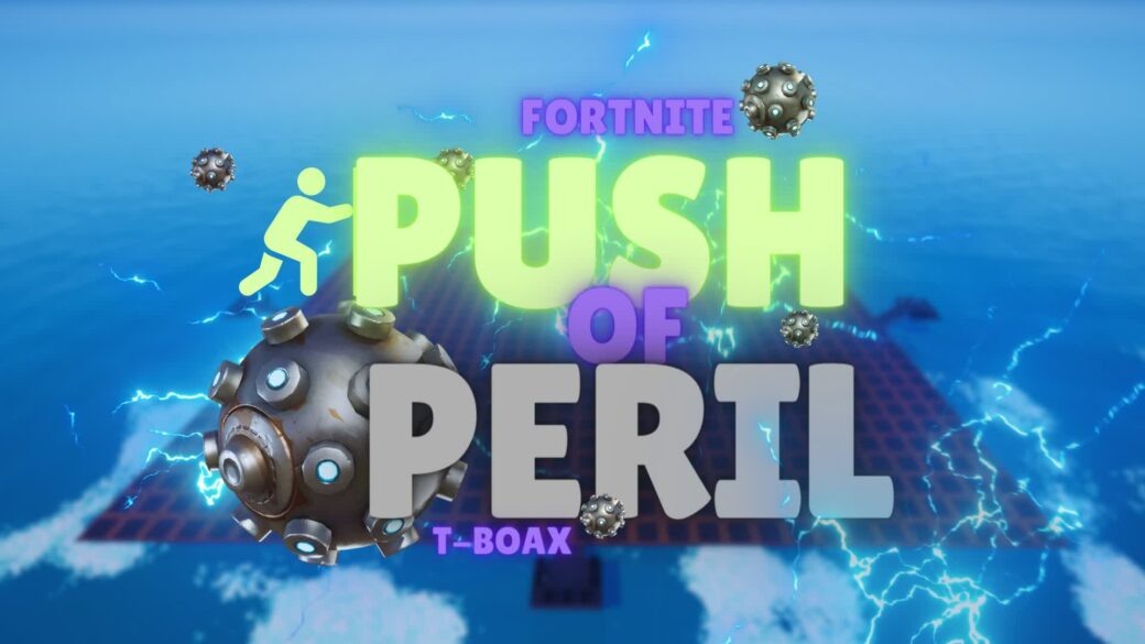 Push Off Peril [ t-boax ] – Fortnite Creative Map Code