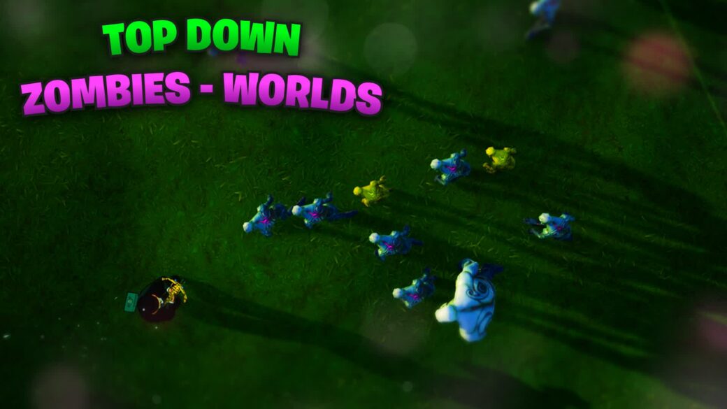 Top Down Zombies - Worlds [ dorey ] – Fortnite Creative Map Code