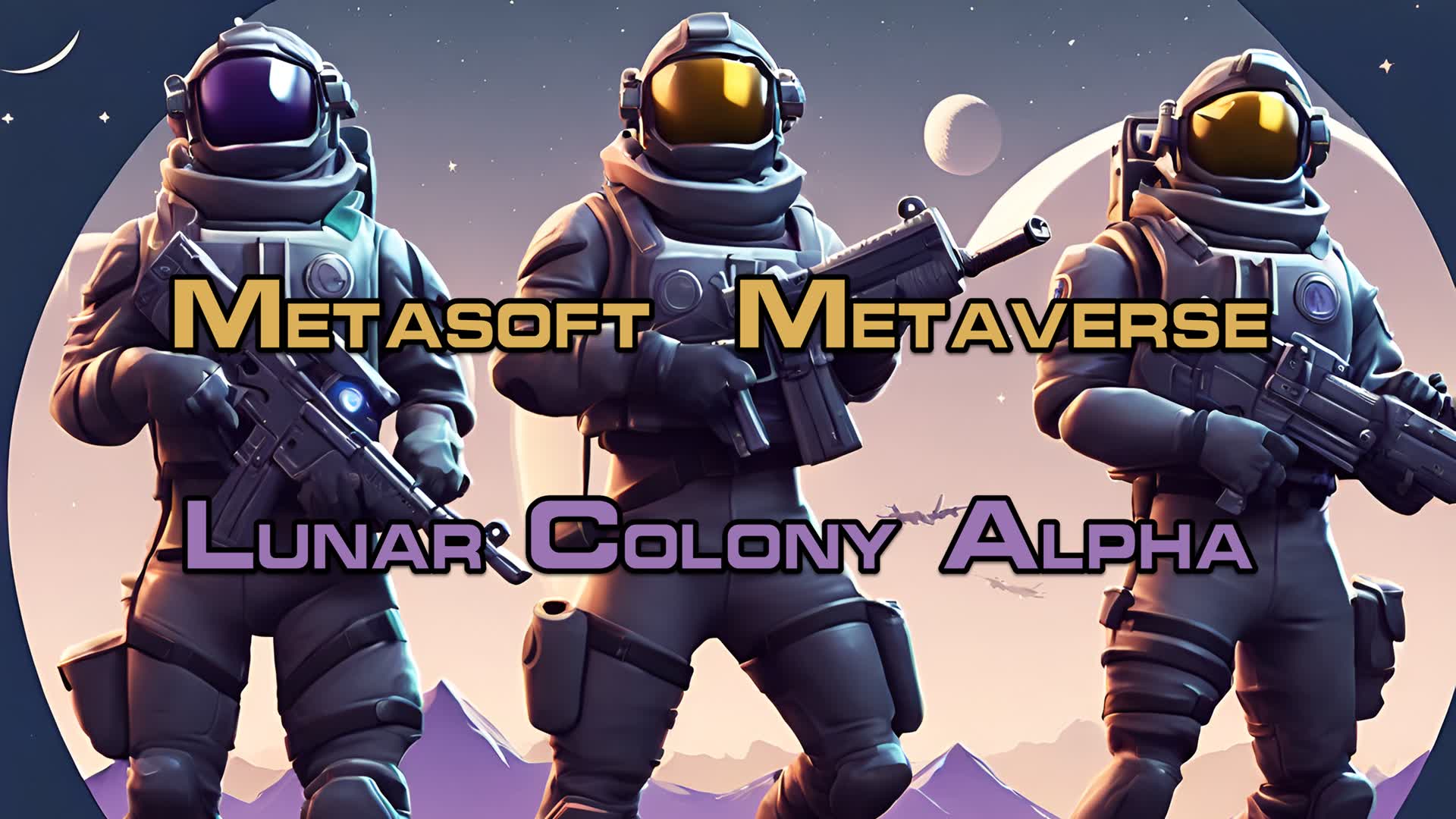 Metasoft Metaverse - Lunar Colony Alpha [ metasoft ] – Fortnite ...