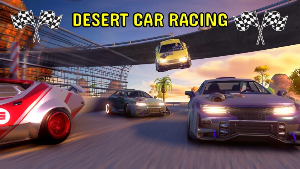 Desert Car Racing [ playflow ] – Fortnite Creative Map Code