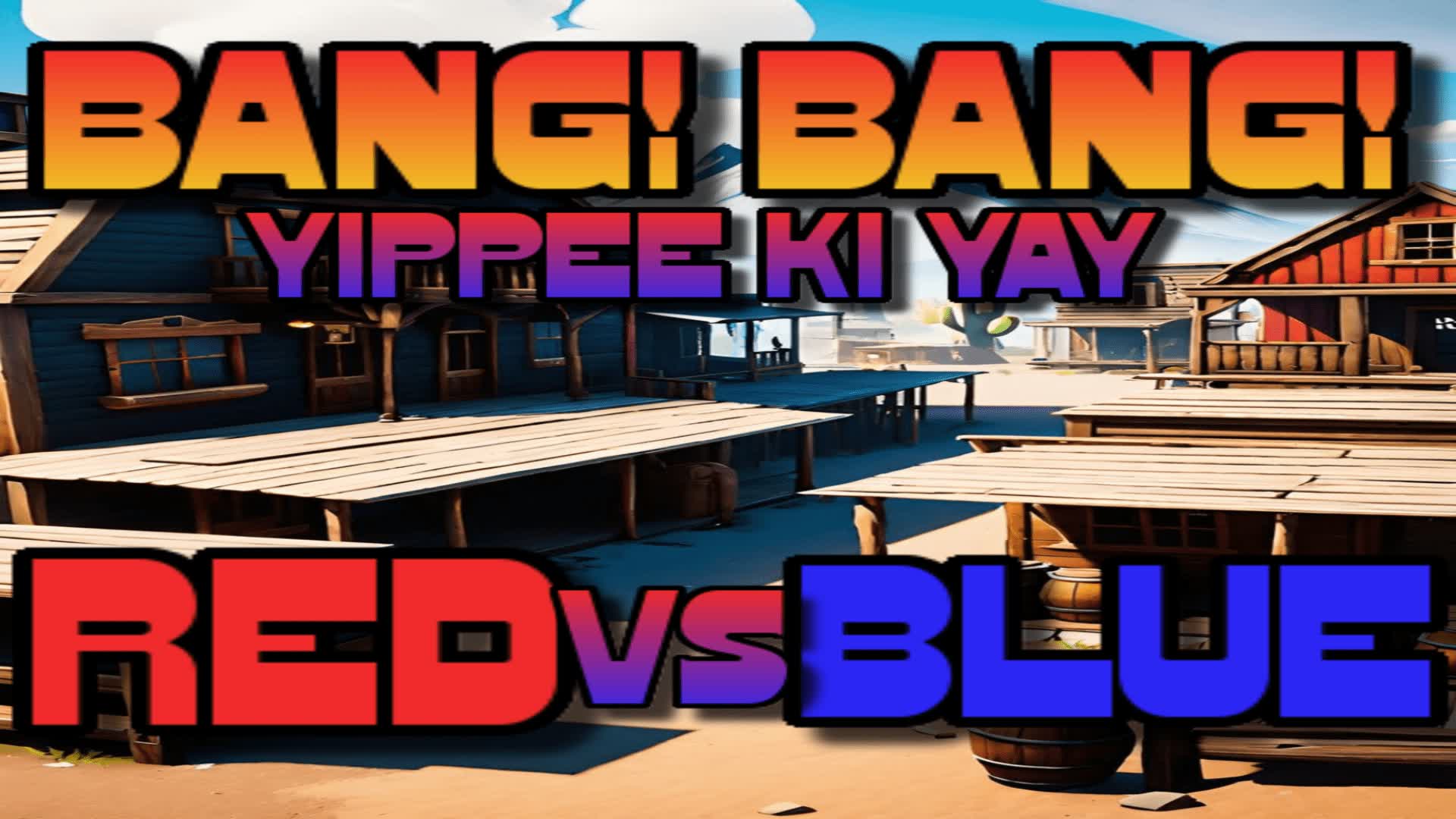 Bang! Bang! Yippee Ki Yay! Red VS Blue [ xagonfly ] – Fortnite Creative ...