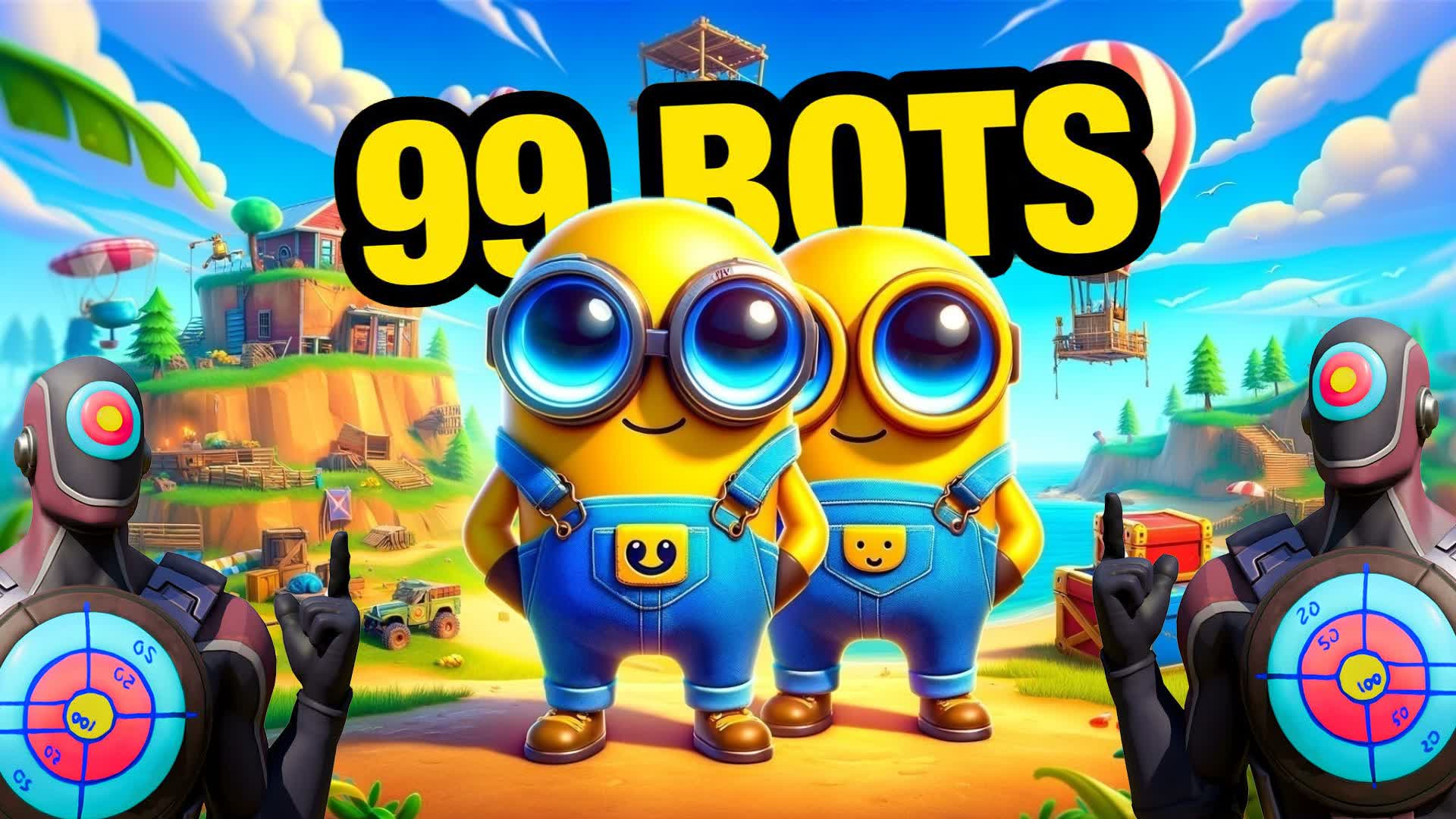 99 BOTS ONE SHOT MINIONS EDITION ROYALE [ xp-schx ] – Fortnite Creative ...