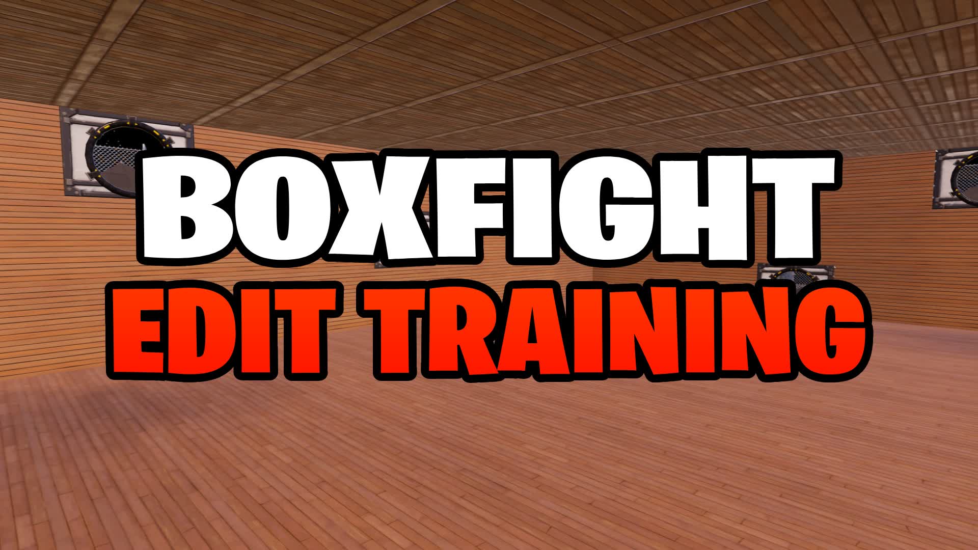 BOXFIGHT MAP EDIT TRAINING 📦 [ nickp ] – Fortnite Creative Map Code